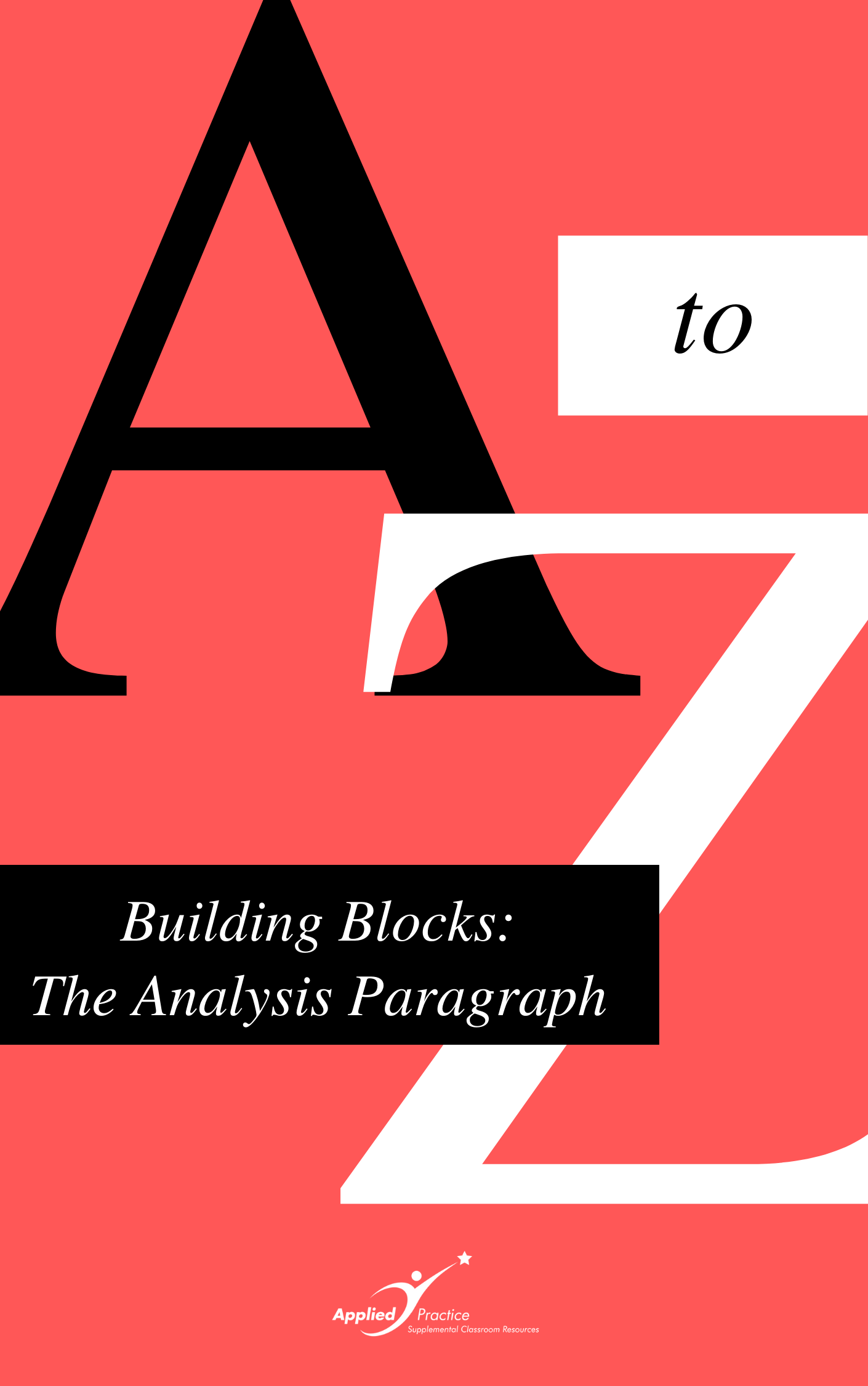 Building Blocks Series: The Analysis Paragraph - Applied Practice